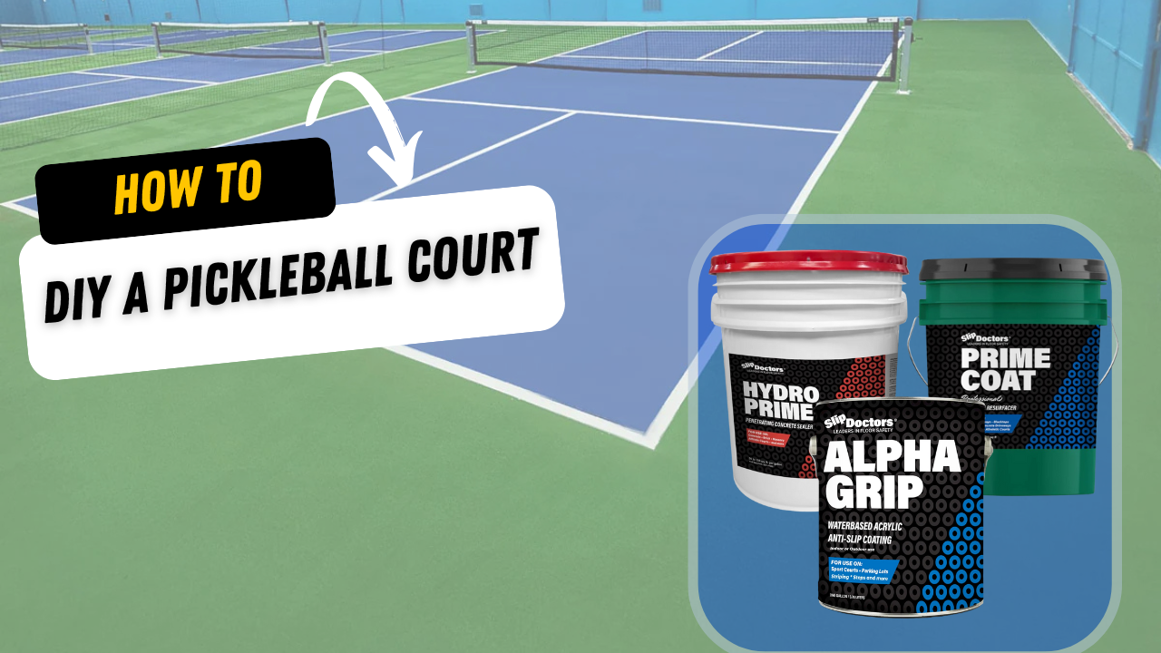 Pickleball Court Preparation & Coating Guide - SlipDoctors Hydro Prime & Alpha Grip